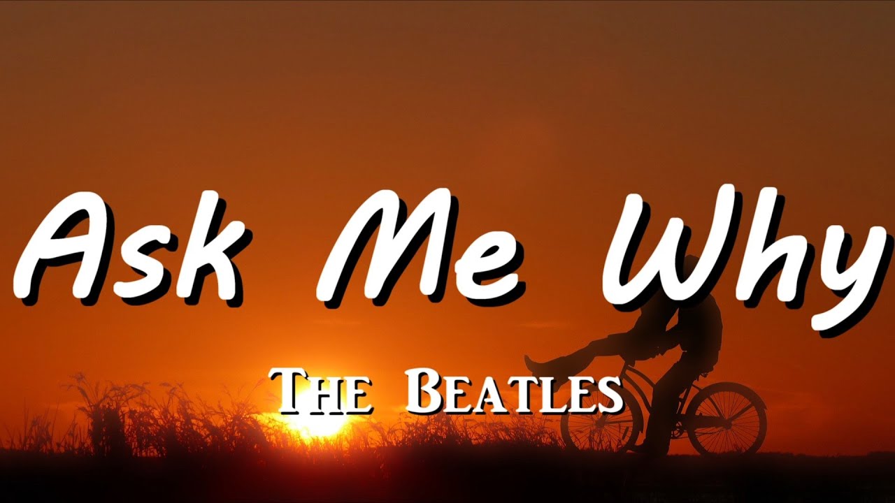 Ask Me Why - The Beatles（日本語歌詞付き） - YouTube