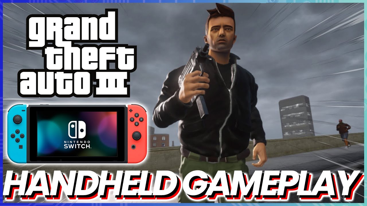 GTA III Trilogy - The Definitive Edition On Switch - YouTube