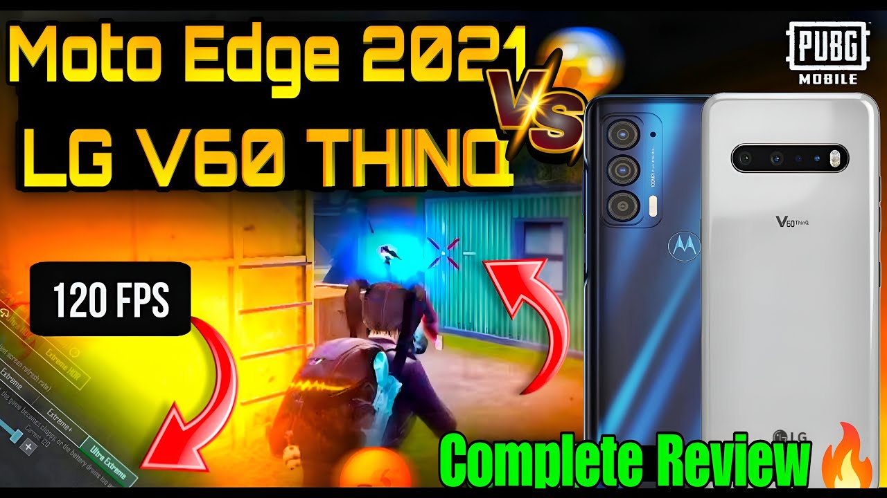 Moto edge 2021 vs lg v60 pubg test | moto edge 2021 vs lg v60 pubg/bgmi ...