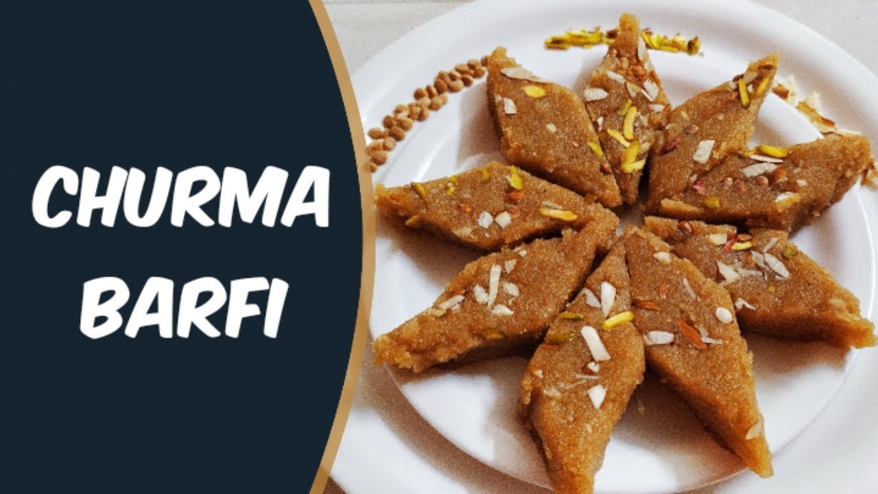 Churma Barfi | Barfi Churma Recipe | Famous Rajasthani Sweet - YouTube