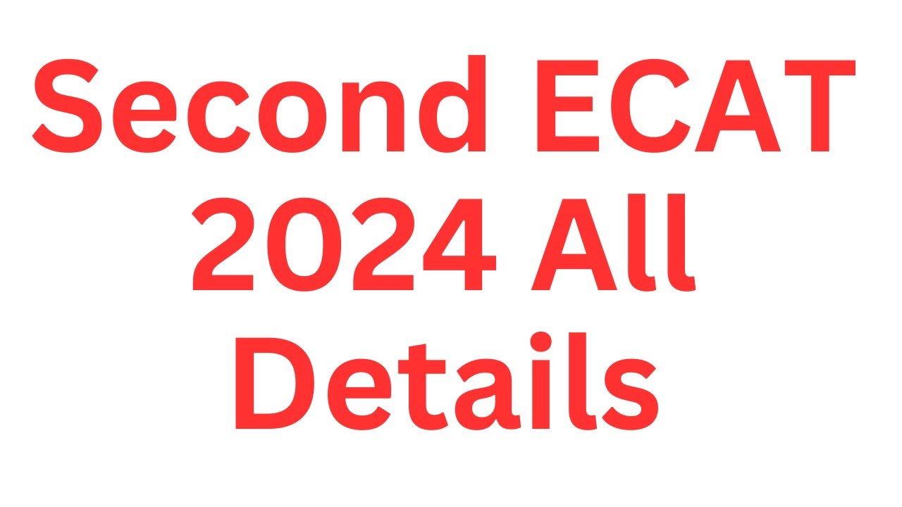 ECAT Preparation 2024 Complete Details I ECAT Second Preparation I How ...