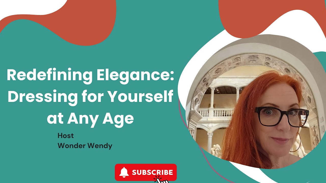 Redefining Elegance: Dressing for Yourself at Any Age - YouTube