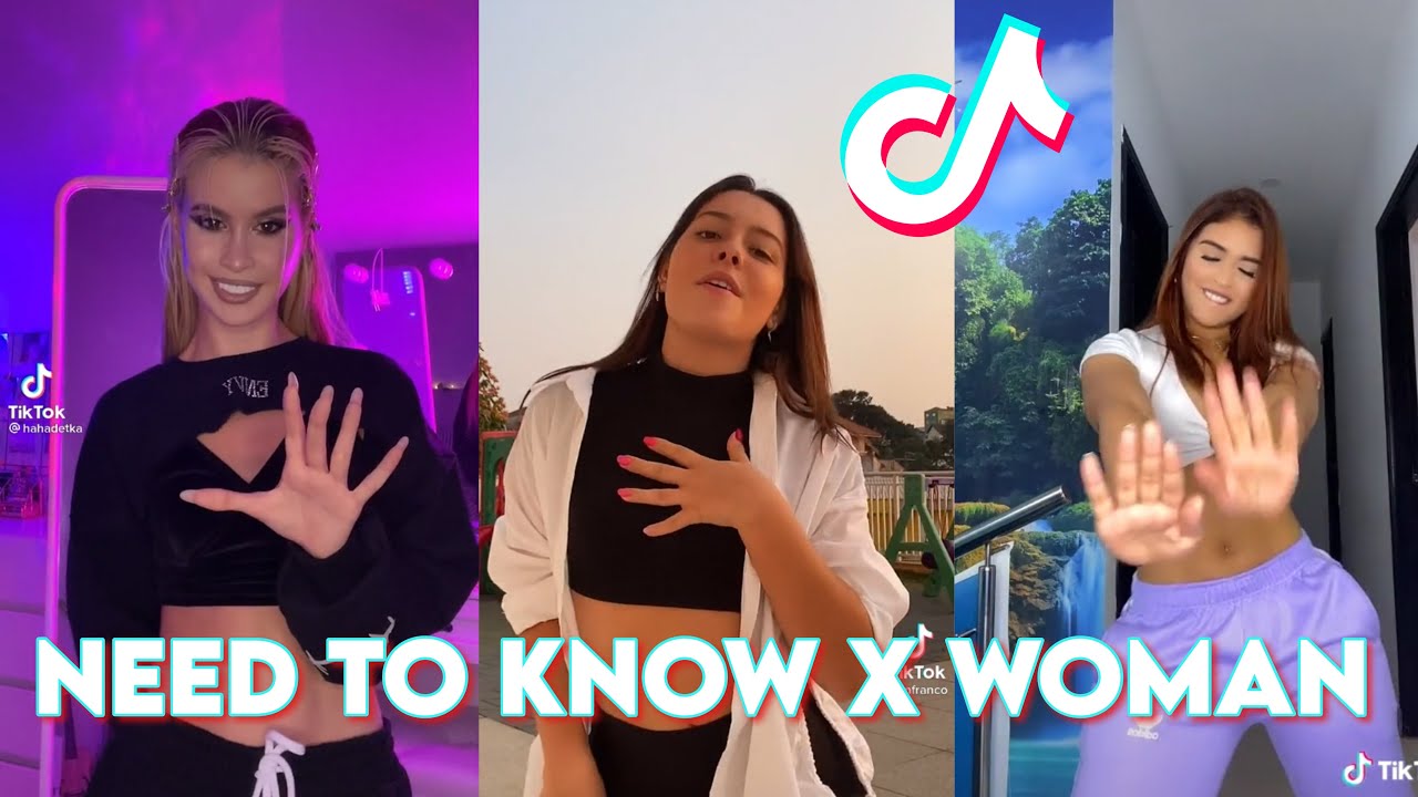 Need To Know x Woman Tik Tok Dance challenge Compilation - YouTube
