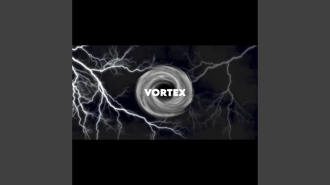 Vortex - YouTube
