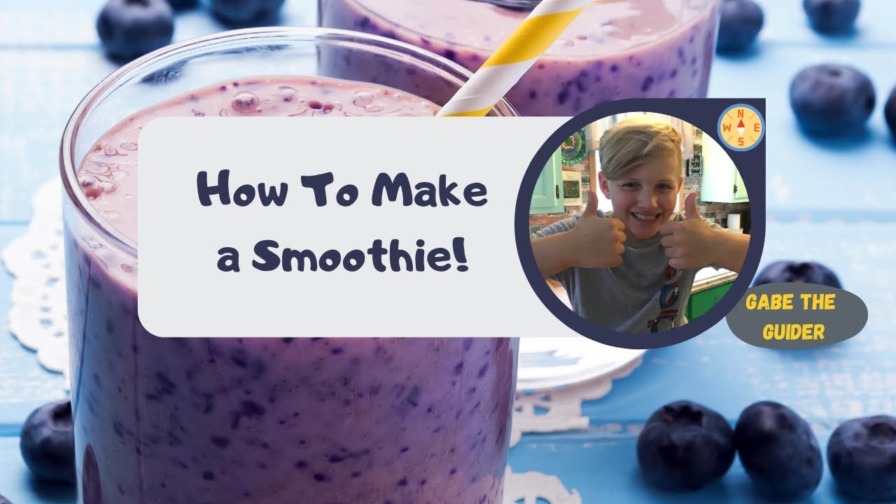 How To Make a Smoothie! - YouTube