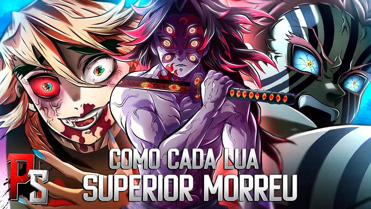 COMO CADA LUA SUPERIOR MORREU EM DEMON SLAYER | KIMETSU NO YAIBA - YouTube