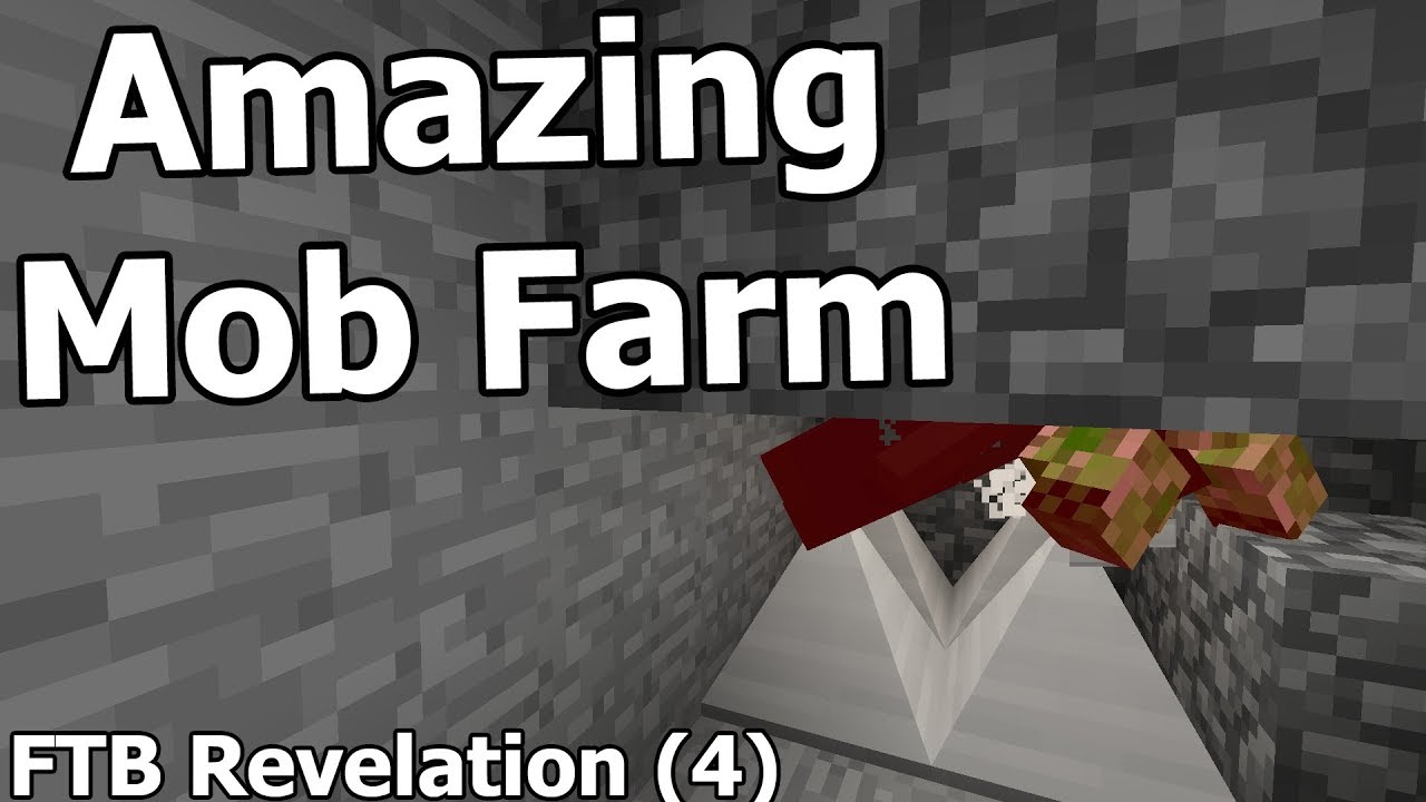 AMAZING MOB FARM! - FTB Revelation (4) - FTB Minecraft Modpack - YouTube