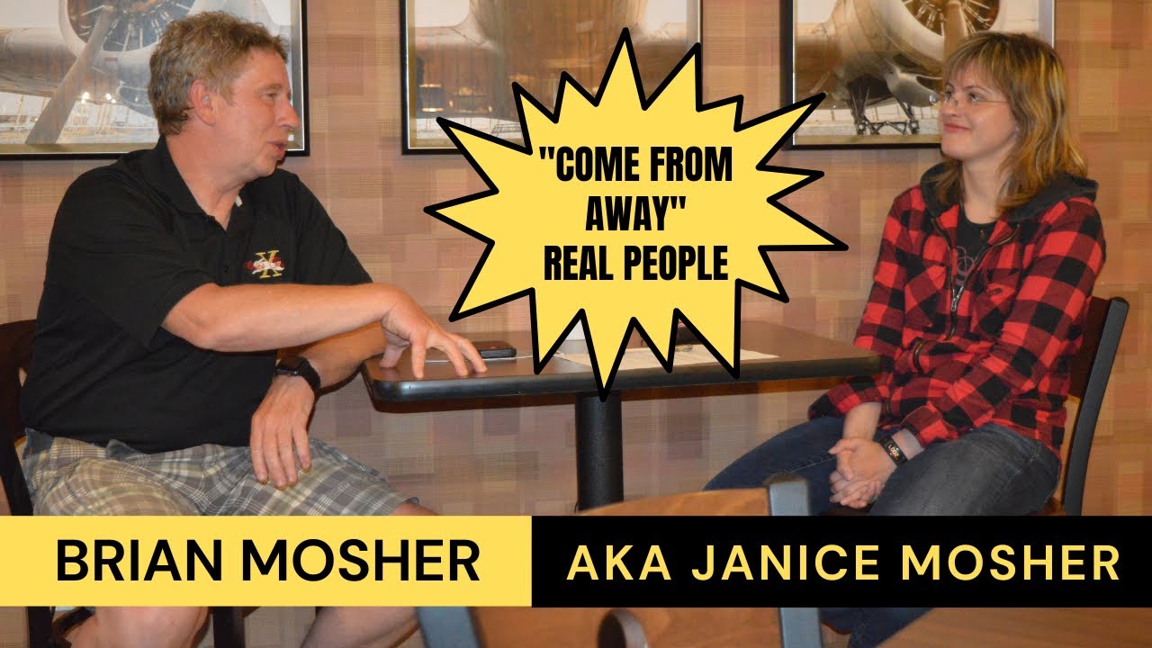 COME FROM AWAY INTERVIEW with Brian Mosher a real GANDER resident! 💙💛 ...