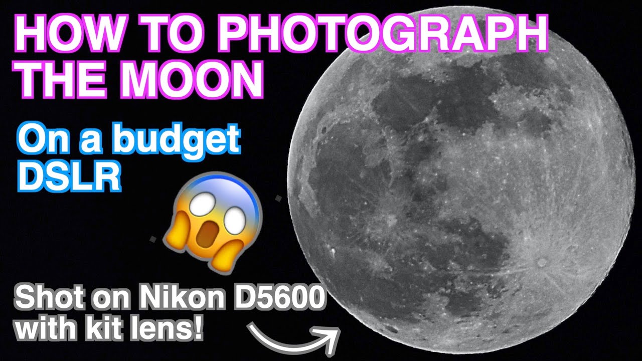 How to photograph the moon on a budget DSLR! - YouTube