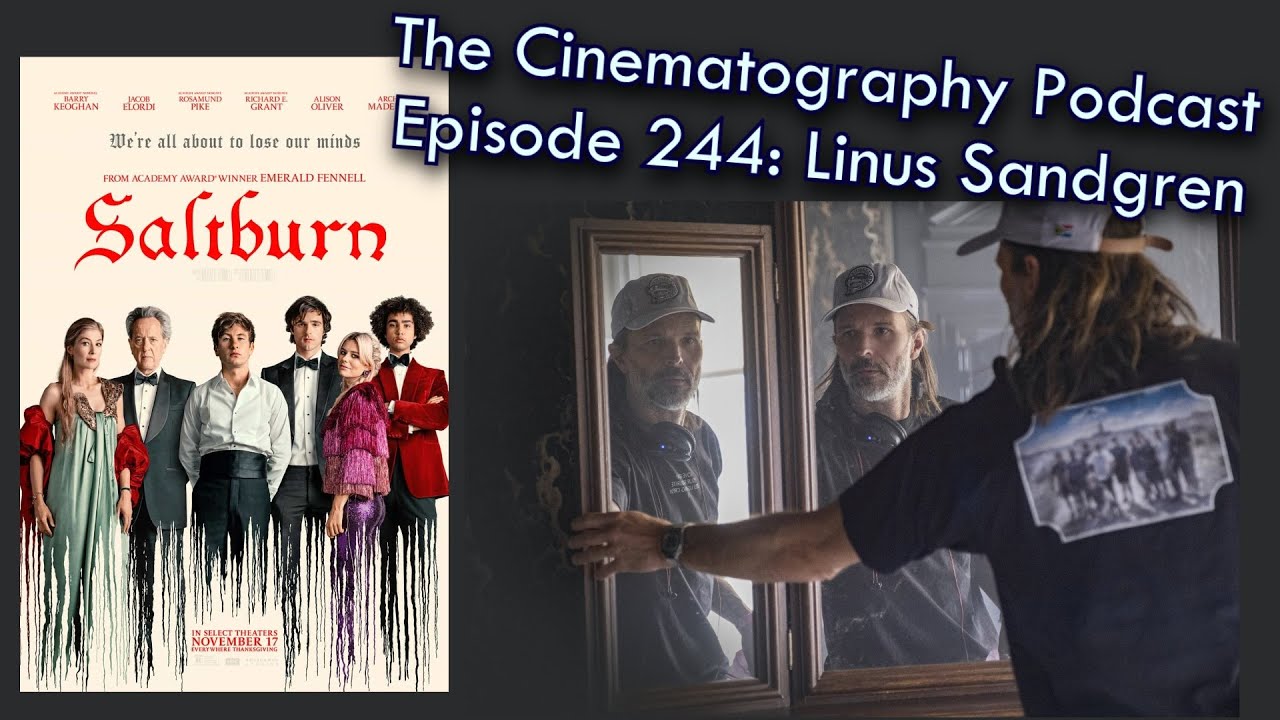 Saltburn cinematographer Linus Sandgren, ASC, FSF - YouTube