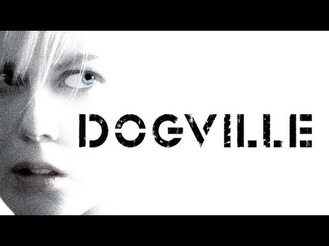 Dogville (2003) - Nicole Kidman Full English Movie facts and review, Paul Bettany