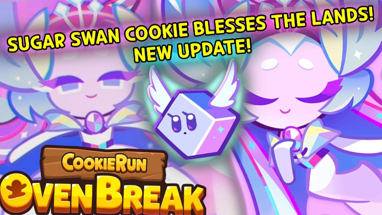 SUGAR SWAN COOKIE BLESSES THE LANDS! - NEW UPDATE! (Cookie Run ...