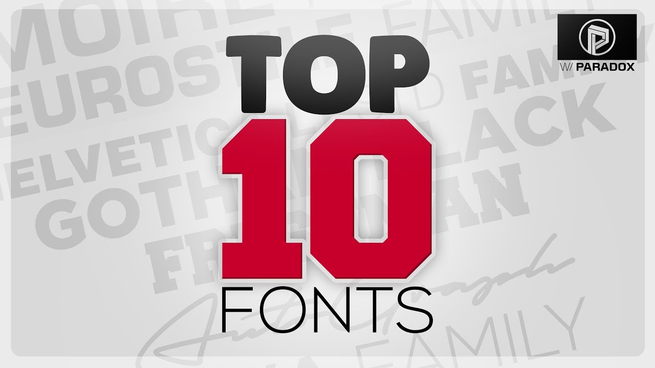Top 10 Fonts For Graphic Design | Collab with Paradox - YouTube