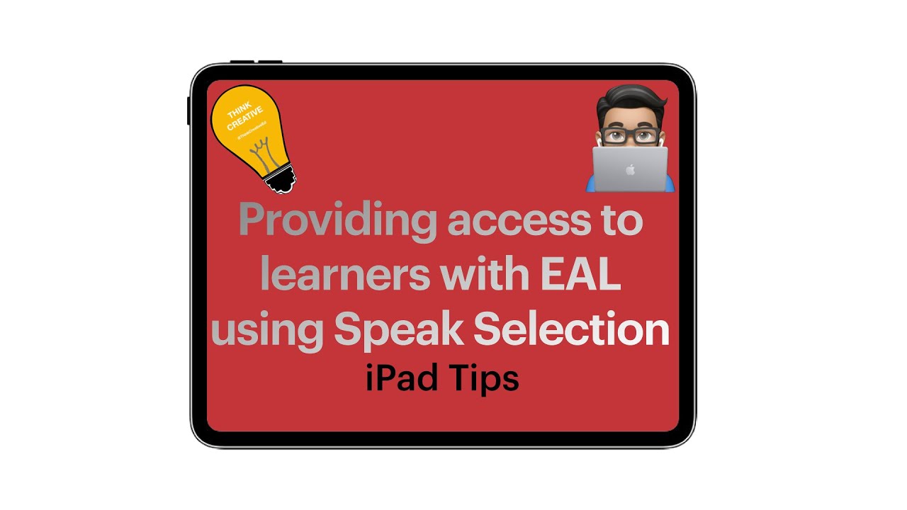 Providing access to learners with EAL using speak selection - YouTube