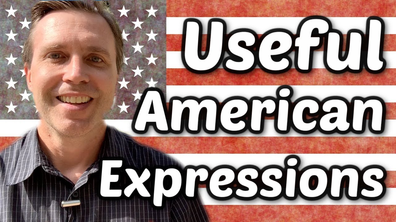 Super Useful American Expressions | Build Your Vocabulary - YouTube