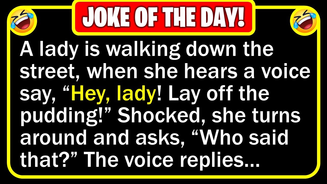 🤣 BEST JOKE OF THE DAY! - A lady is walking down the street when she ...