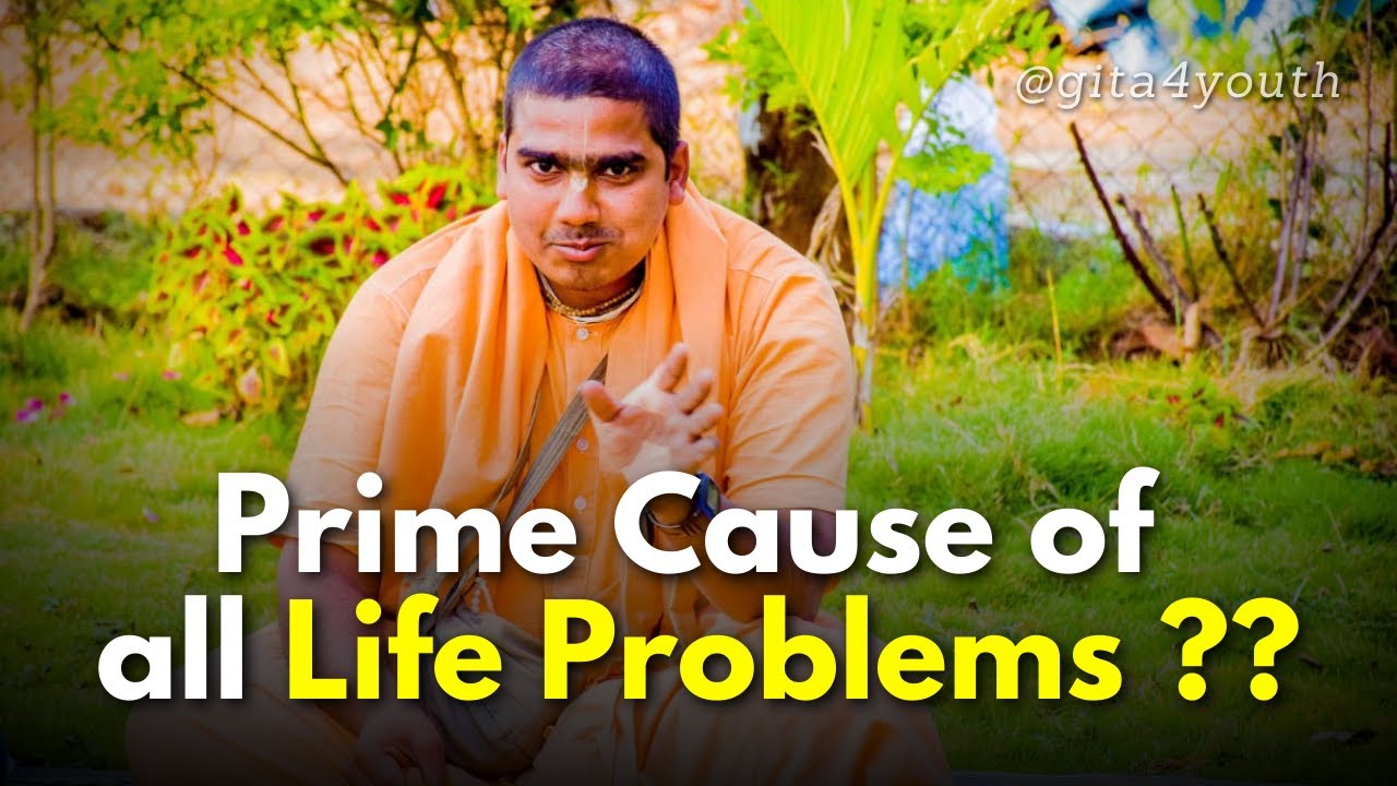What is the Prime Cause of All Problems in Life | H.G Jahnudvipa Nitai ...