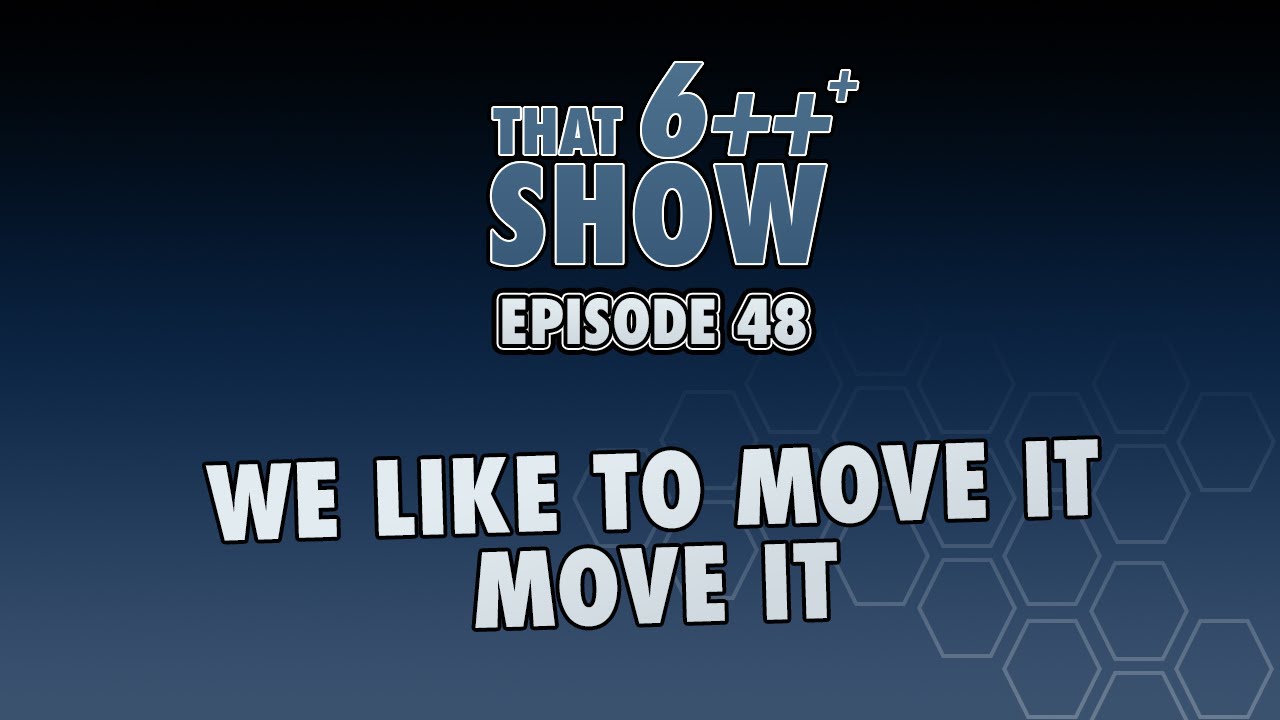 That 6+++ Show | Episode 48: We like to Move it Move it - YouTube