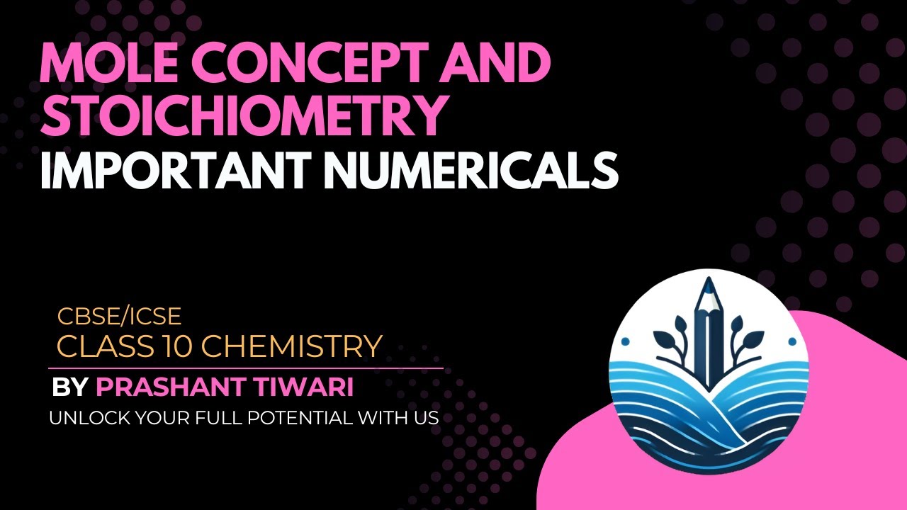 Mole Concept and Stoichiometry : Important Numericals | ICSE 10 by ...