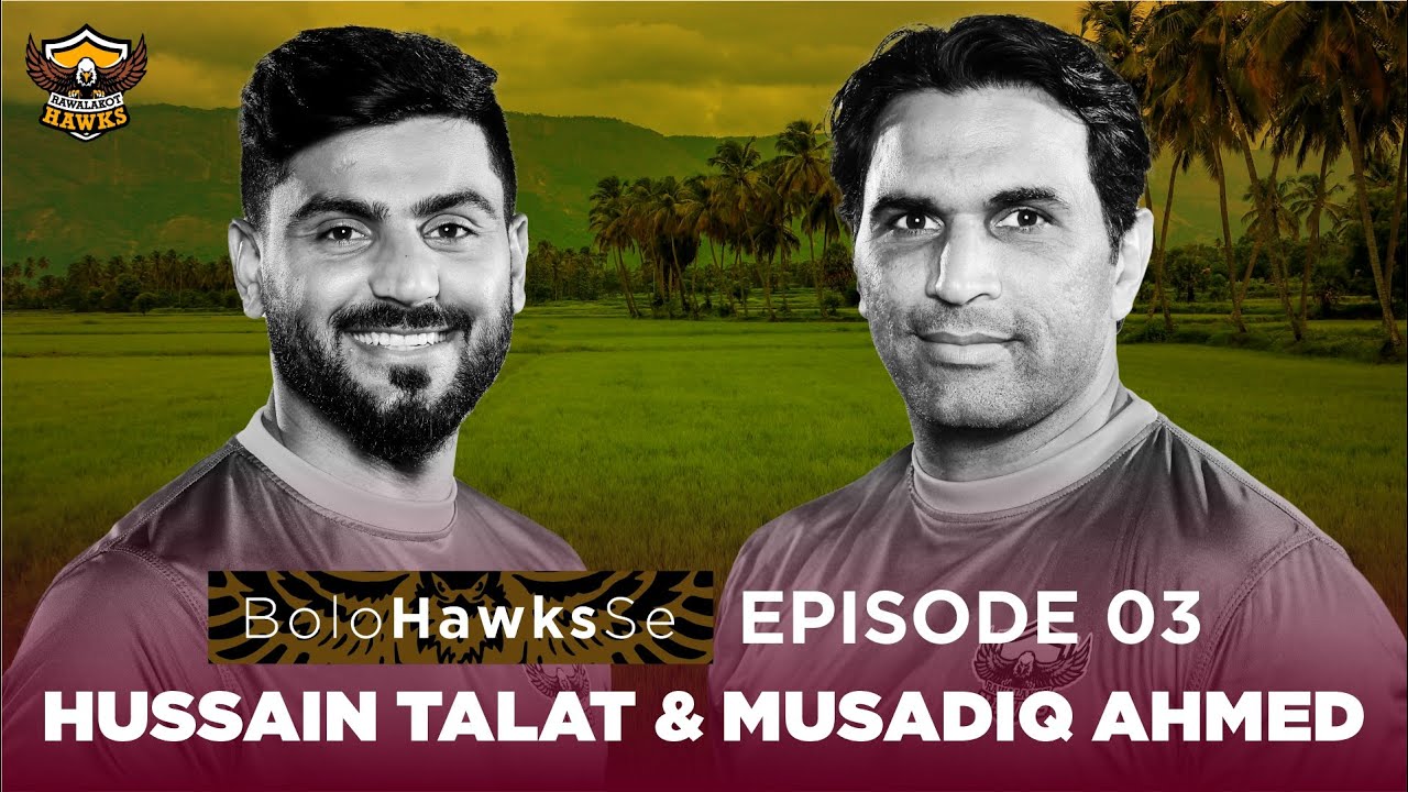 BoloHawksSe - Episode 03 ft. Hussain Talat & Musadiq Ahmad | Rawalakot ...