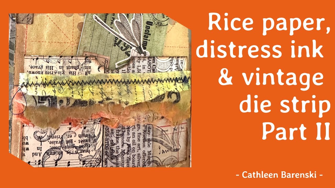 Part II Rice paper and distress ink - YouTube