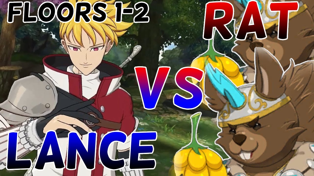 NEW UR LANCE VS RATATOSKR FLOORS 1-2!! - The Seven Deadly Sins Grand ...