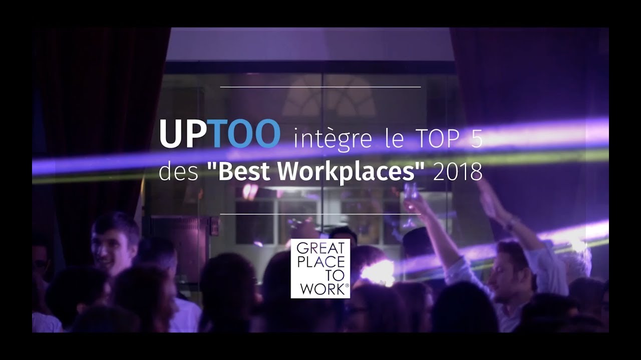 Uptoo intègre le Top 5 des Great Place To Work 2018 - YouTube