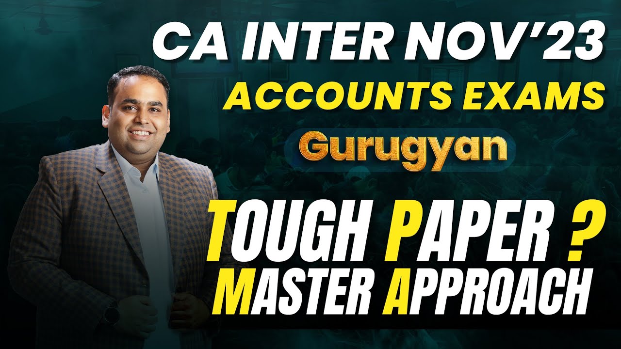 Succeeding Under Pressure | Tips To Tackle Tough Paper | CA Inter Nov ...