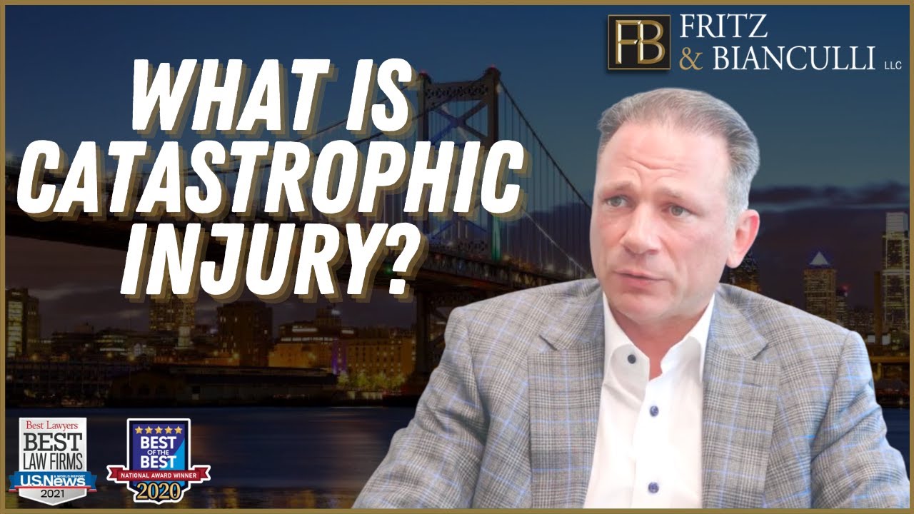 What Is Catastrophic Injury? | Brian Fritz of Fritz & Bianculli Law ...