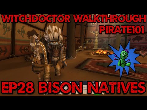 Pirate101 WitchDoctor Walkthrough ep28 Bison Natives - YouTube