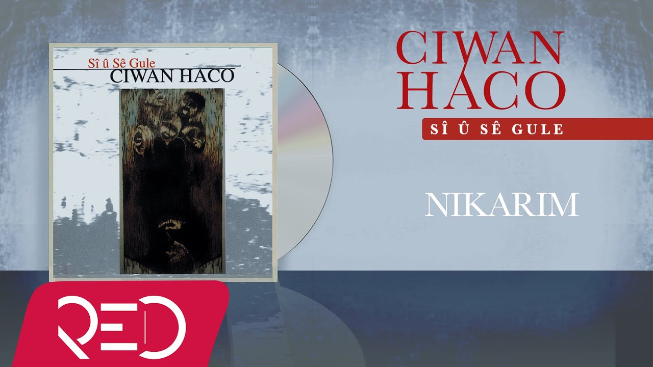 Ciwan Haco - Nikarim 【Remastered】 (Official Audio) - YouTube