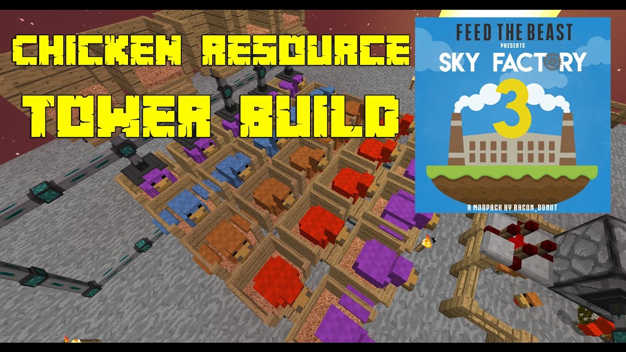 Chicken Resource Tower Tutorial | FTB | Sky Factory 3 - YouTube