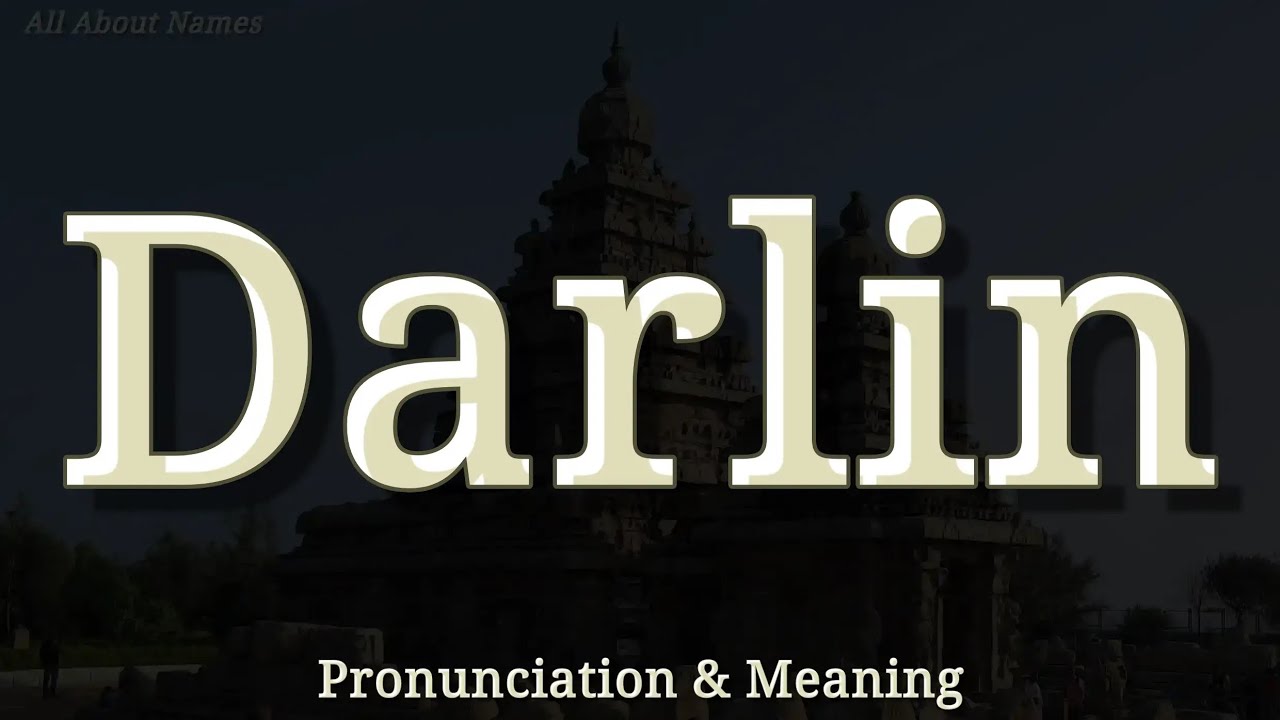 Darlin: Pronunciation and Meaning - YouTube