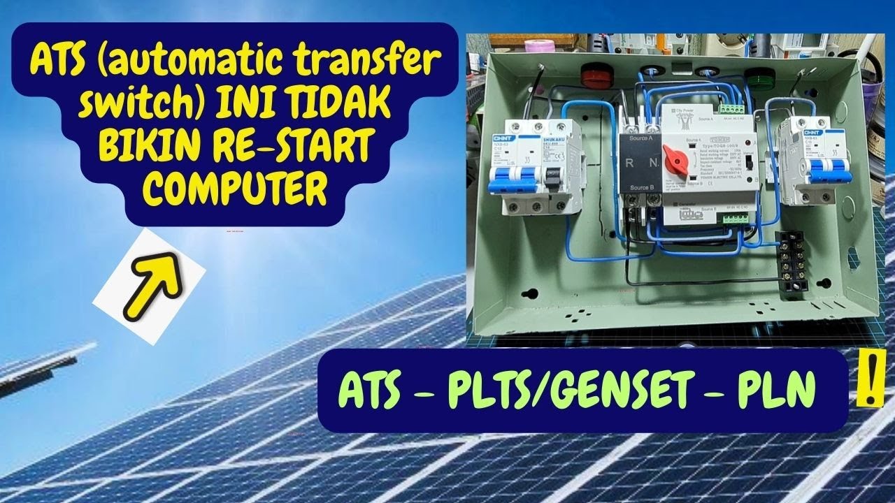 Perpindahan Listrik PLTS ke PLN TV TIDAK KEDIP ATS Automatic Transfer ...