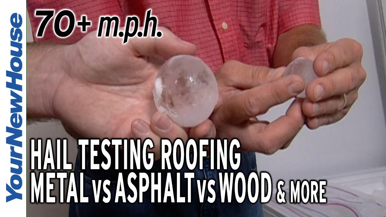 Hail Testing Roofs - Asphalt vs Tile vs Metal vs Wood vs Rubber- Clear ...
