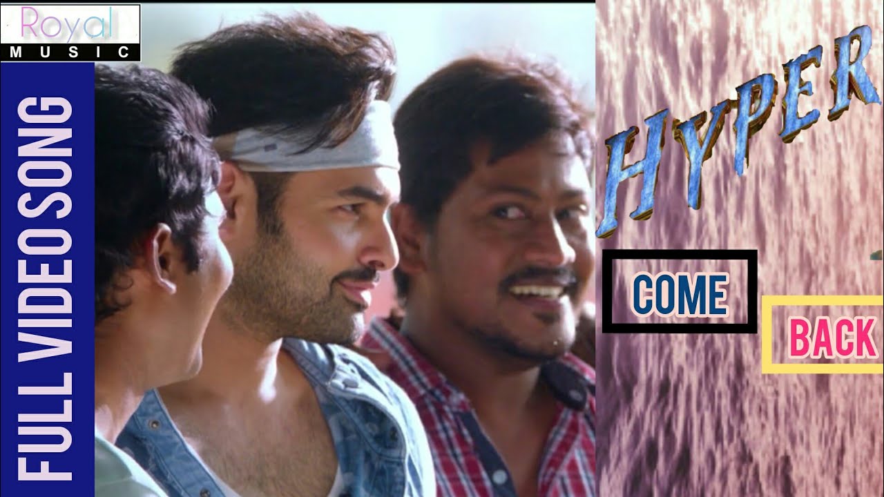 Hyper (Tamil) Movie Come Back Come Back Full Video Song|Ram Pothineni ...