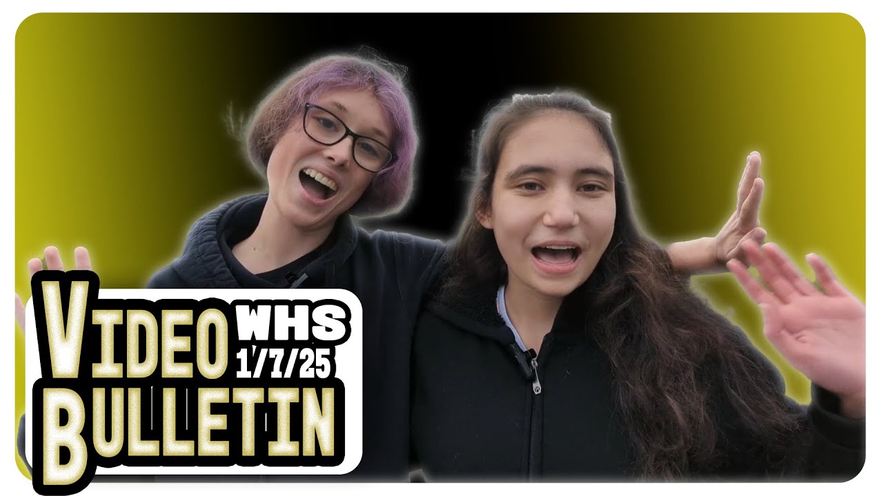 WHS Video Bulletin - 1.7.25 - YouTube