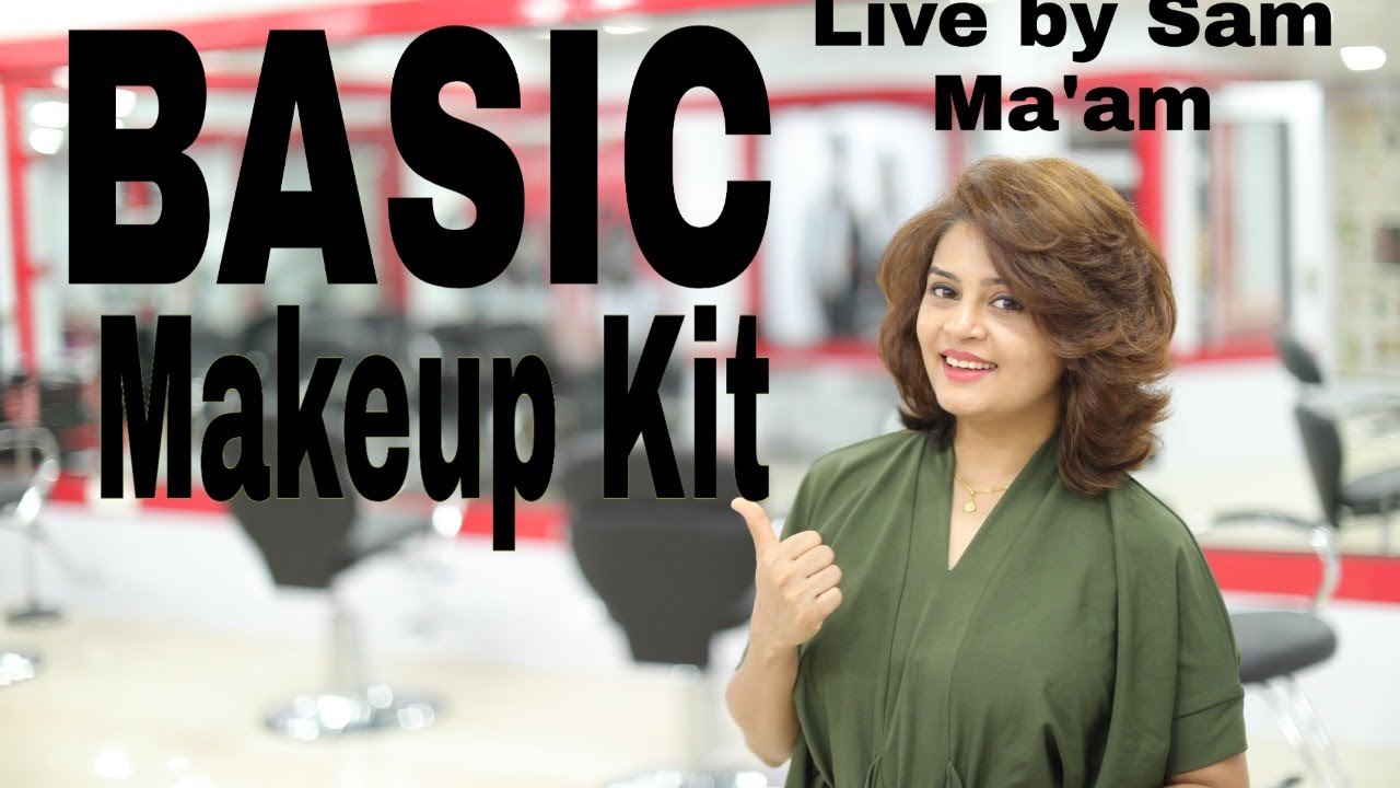BASIC MAKEUP KIT LIVE TEACHING BY SAM MAAM FROM SAM AND JAS MUMBAI ...