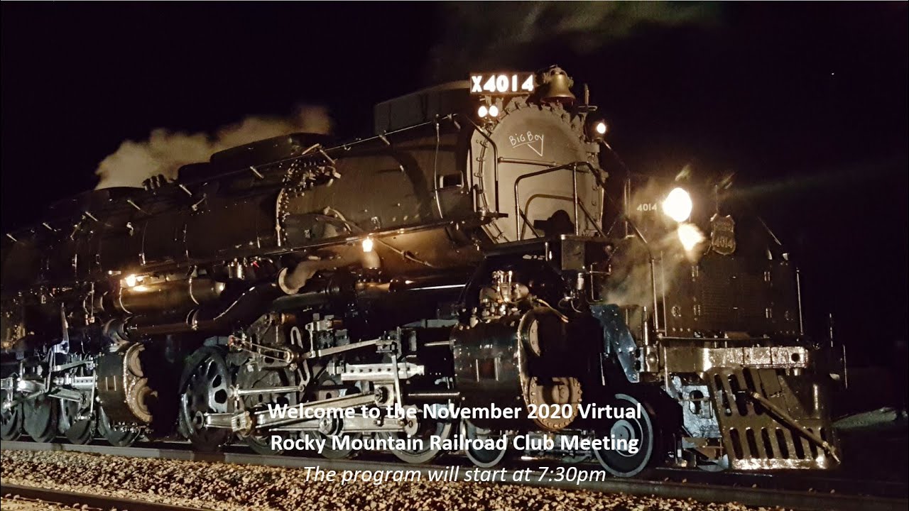 November 2020 RMRRC Meeting - Ed Dickens and UP Steam - YouTube