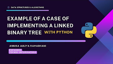 TREES DAN PENERAPAN LINKED BINARY TREE - YouTube