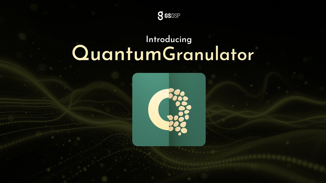 Introducing - Quantum Granulator (Landscape) - YouTube