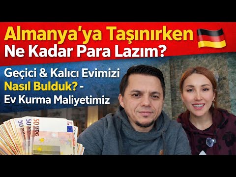 Almanya’ya Taşınırken Ne Kadar Para Lazım?🇩🇪Geçici&Kalıcı Evimizi Nasıl Bulduk?+Ev Kurma Maliyetimiz
