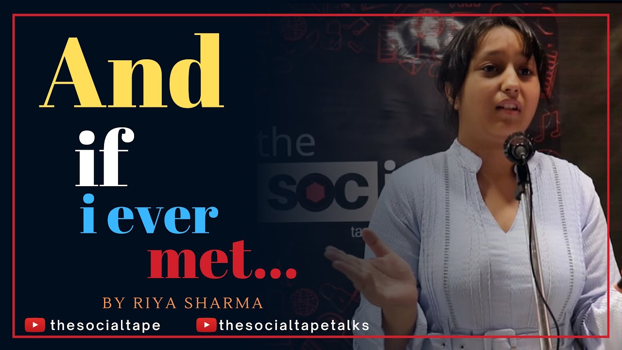 And if i ever met | English Poetry By Riya Sharma | The Social Tape ...