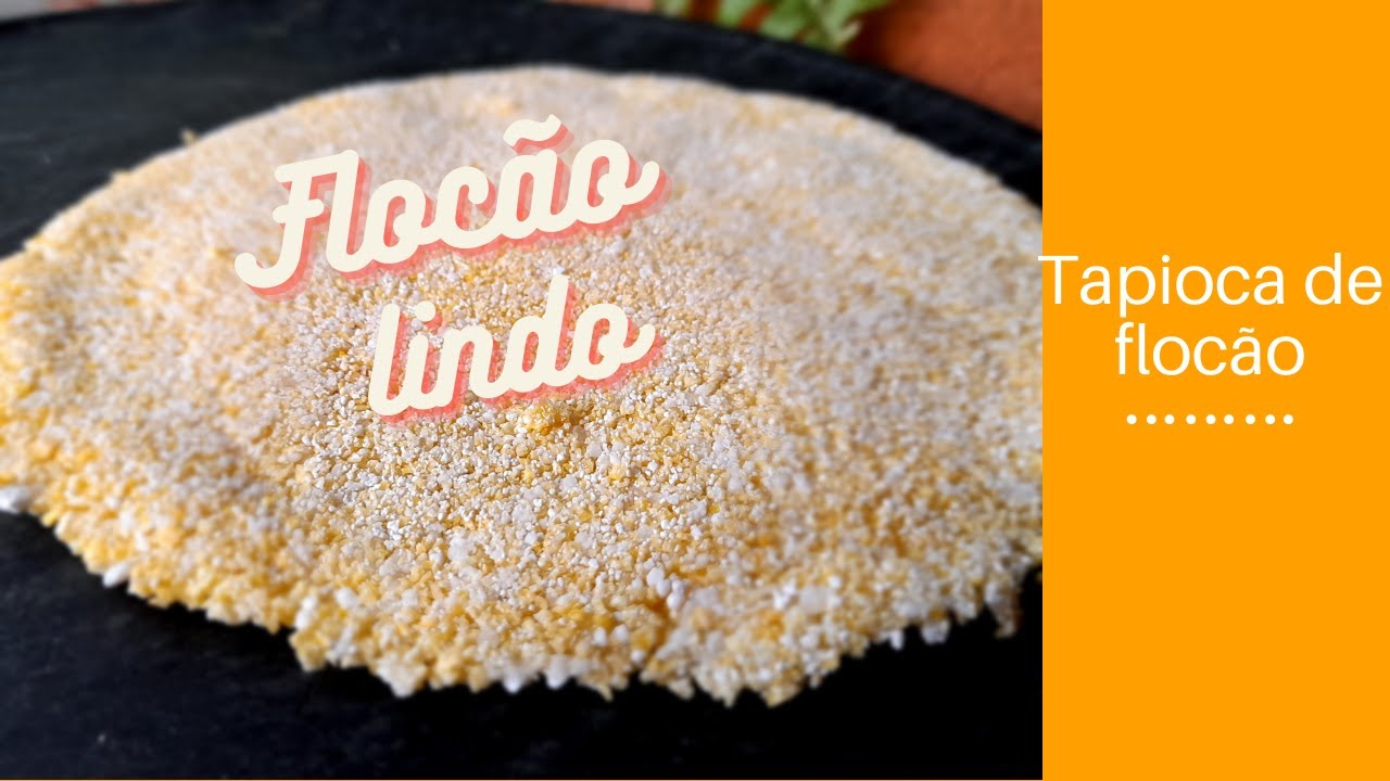 Como fazer tapioca de flocão -Ep 39 - YouTube