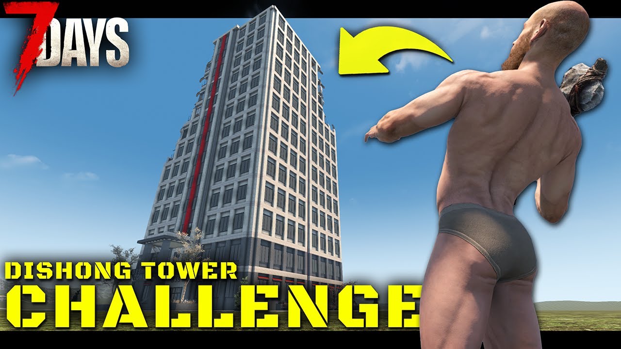 The Dishong Tower Challenge - 7 Days to Die (Ep.1) - YouTube