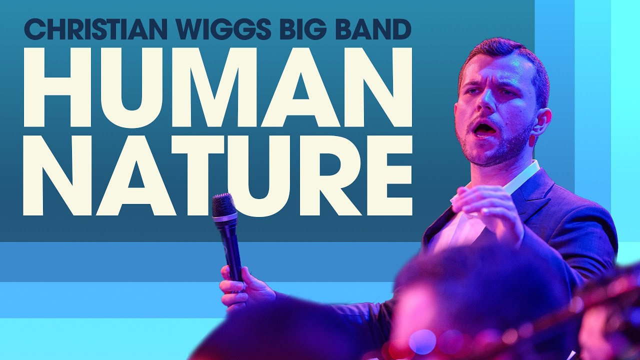 "Human Nature" — Christian Wiggs Big Band [Live at Birdland] - YouTube