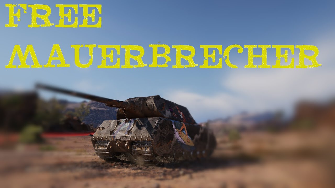 How to Get Mauerbrecher For Free in World of Tanks - YouTube