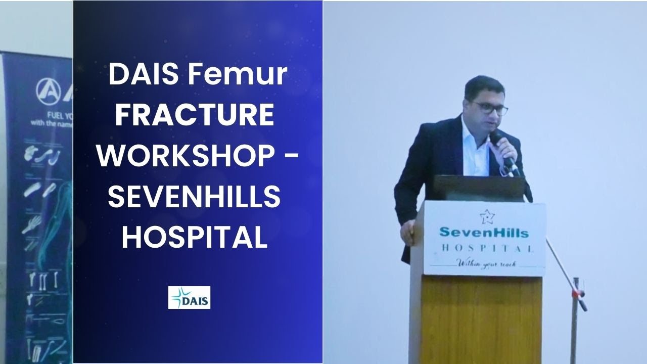 DAIS Femur Fracture Fixation Workshop- SevenHills Hospital - YouTube