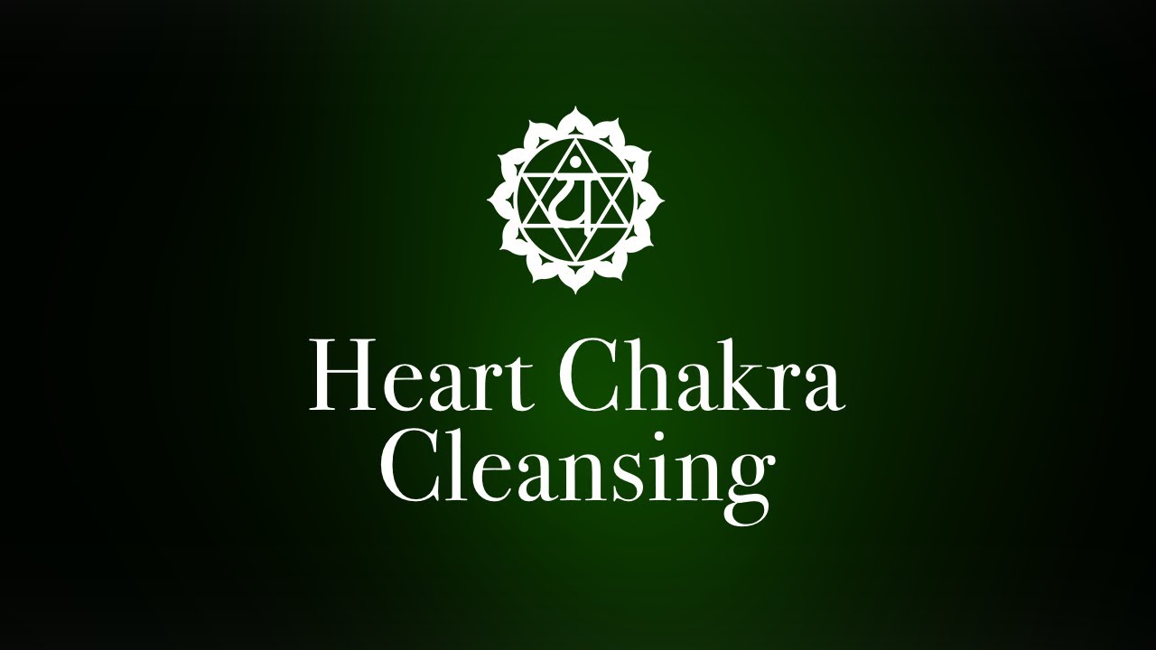 Heart Chakra Cleansing 128Hz - Seven Chakras Clearing and Crystal ...
