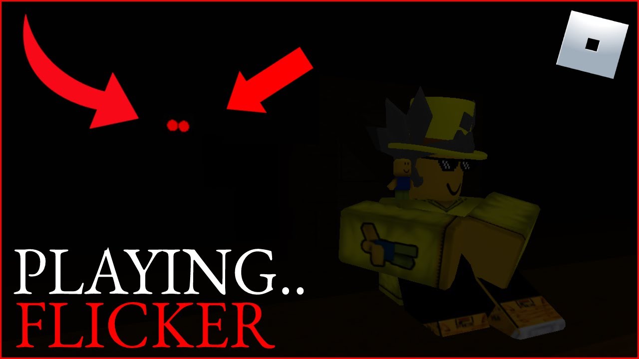 PLAYING FLICKER! (It was really scary...) ROBLOX - YouTube